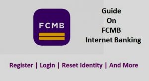 FCMB Internet Banking - 2021 Guide On FCMB Internet Banking - GenGuide