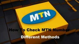 How To Check MTN Number 2021 – GenGuide