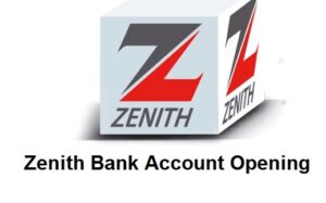 How To Get Started With Zenith Bank Account Opening – GenGuide