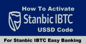How To Activate Stanbic IBTC USSD Code – GenGuide