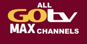 All GOtv Max Channels List and Subscription Price – GenGuide